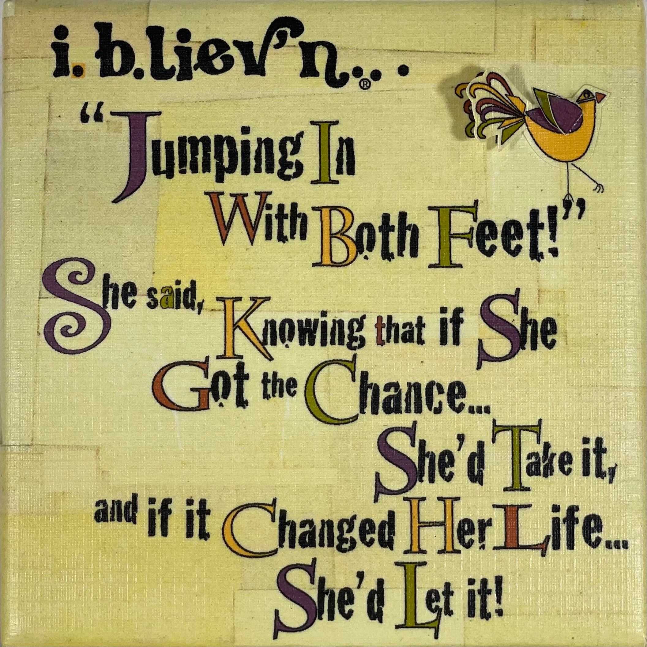 i.b.liev’n…Jumping In with Both Feet! – mypersonalcredo