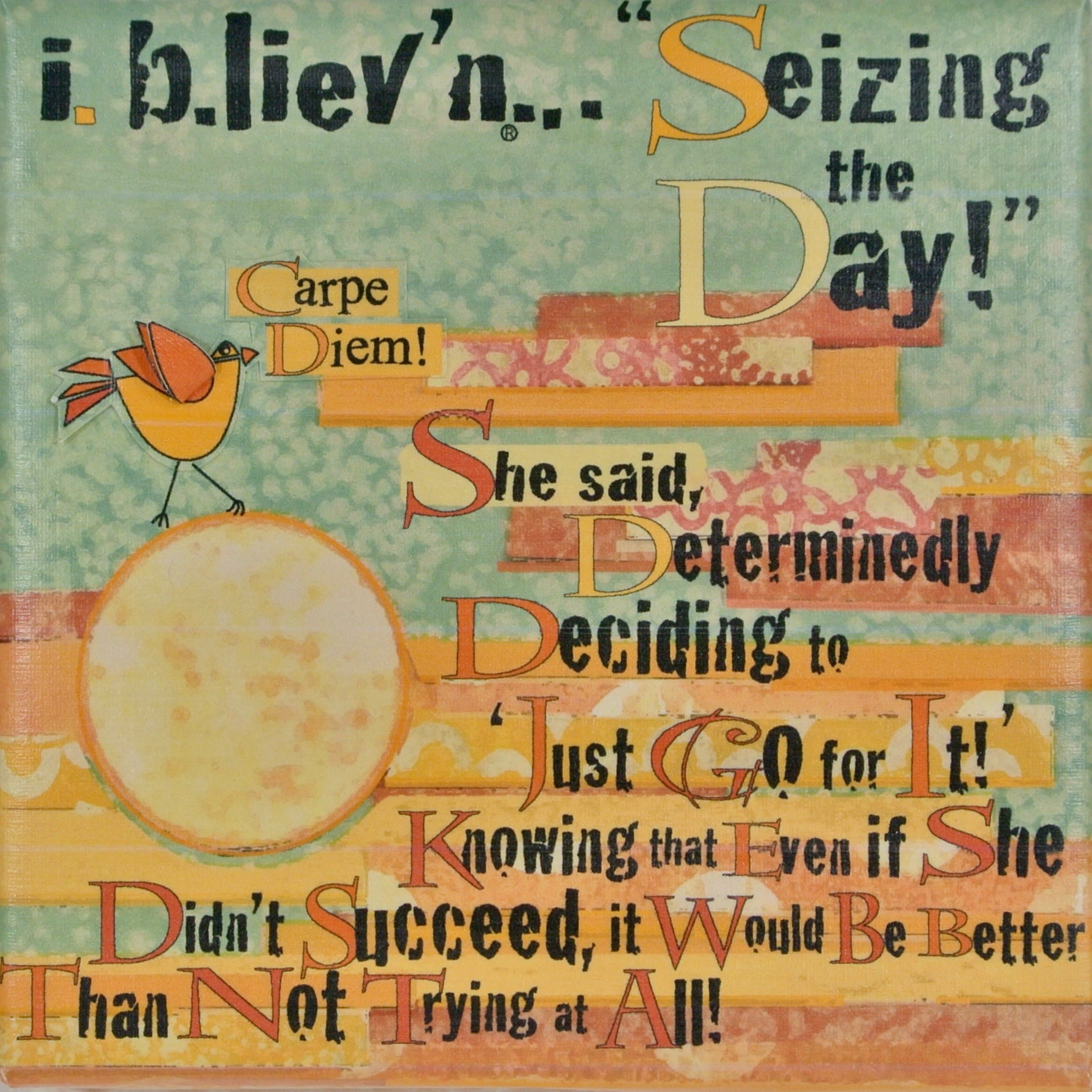Seizing The Day – mypersonalcredo